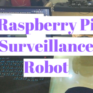 Raspberry Pi Surveillance Robot – MBATechmeds